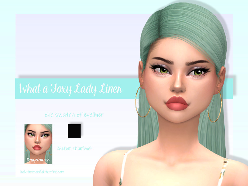 What A Foxy Lady Liner by LadySimmer94 from TSR • Sims 4 Downloads