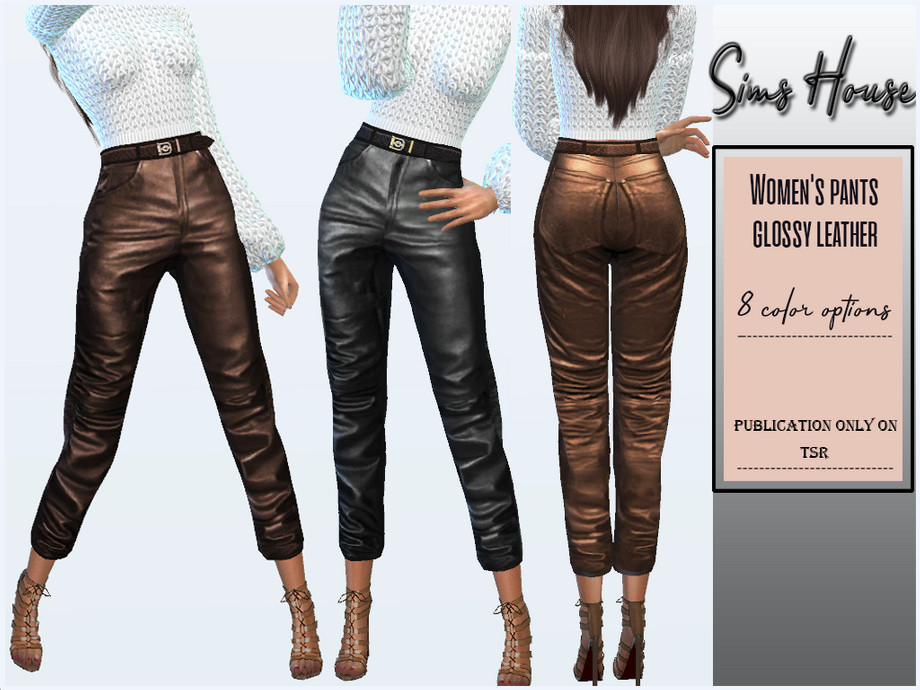 Women's pants glossy leather by Sims House from TSR • Sims 4 Downloads
