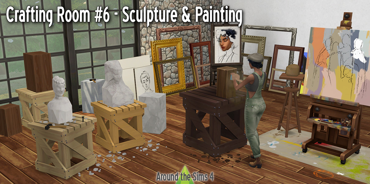 Crafting Room - Sculpture and Painting from Around The Sims 4 • Sims 4 ...